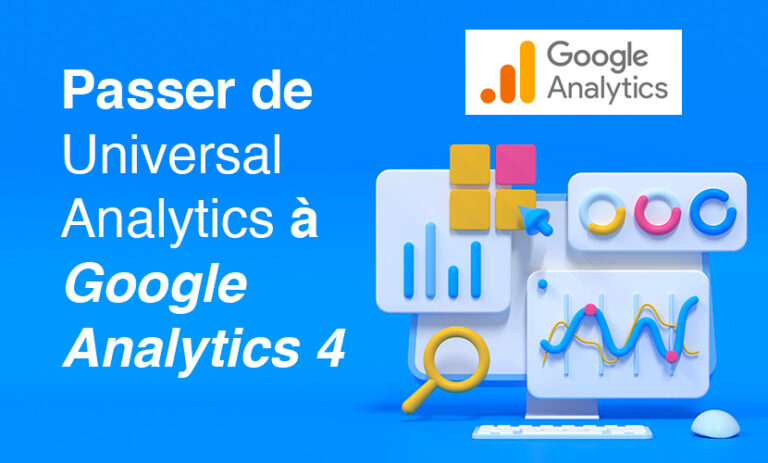 Passer de Universal Analytics à Google Analytics 4 - Resonance ...