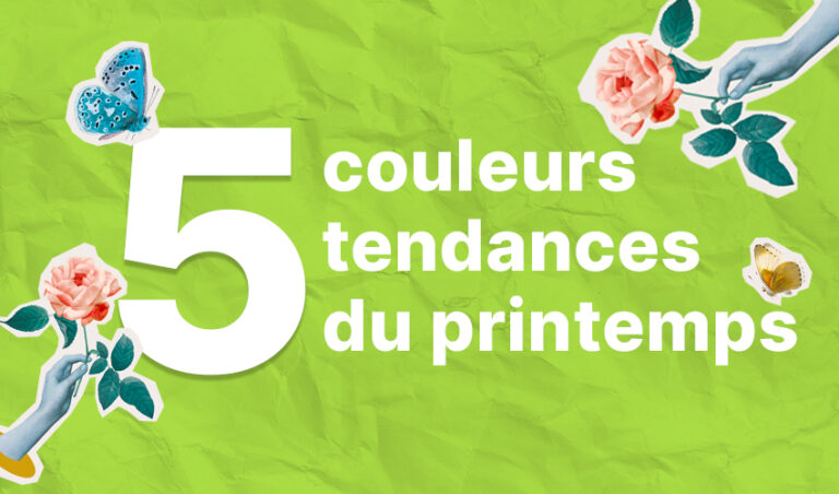 Les 5 couleurs incontournables du printemps 2025 - Resonance communication